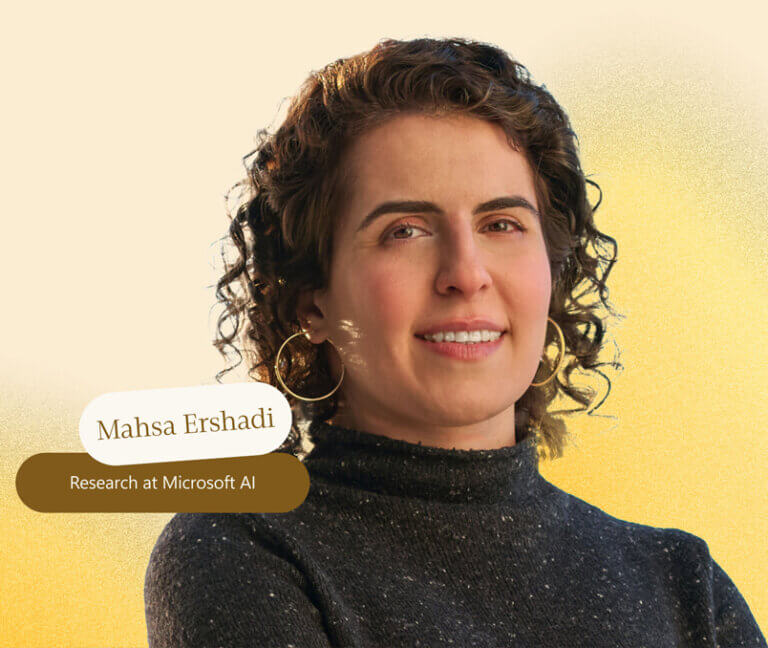 Mahsa Ershadi | Microsoft AI